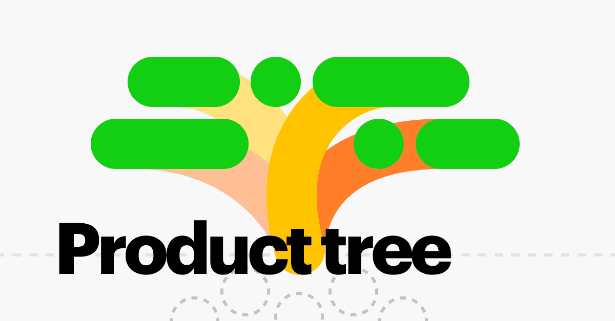 What is the Product Tree? Overview, Benefits, and "Pruning"