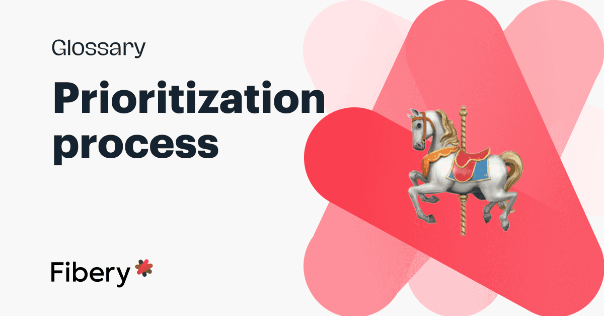 Prioritization Process: Key Elements and Techniques (+Tips)